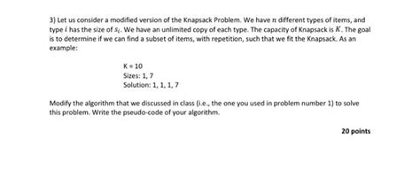 solved 3 let us consider a modified version of the knapsack