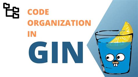 1 golang code organization in gin framework best practices and tips