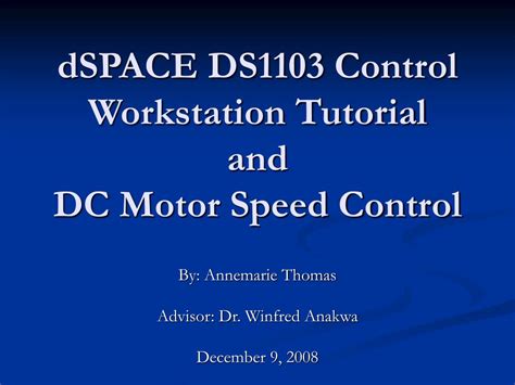 Ppt Dspace Ds1103 Control Workstation Tutorial Dc Motor Speed
