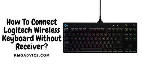 How To Connect Logitech Wireless Keyboard Without Receiver