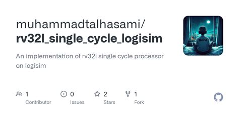 github muhammadtalhasami rv32i single cycle logisim an
