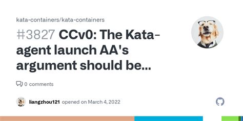 ccv0 the kata agent launch aa s argument should be updated · issue