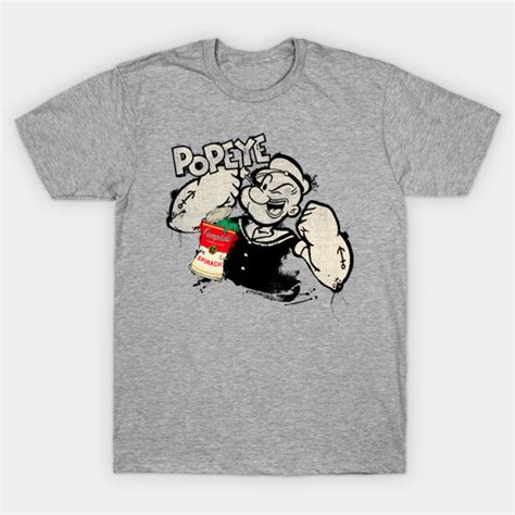 Popeye The Sailor Man Popeye T Shirt Teepublic