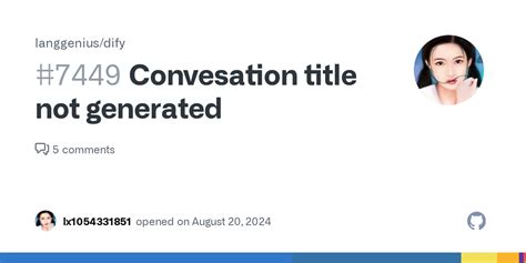 Convesation Title Not Generated · Issue 7449 · Langgeniusdify · Github