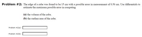 Solved Problem The Edge Of A Cube Was Found To Be Chegg Com