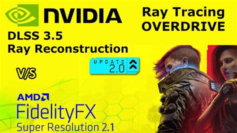 DLSS 3.5 Ray Reconstruction vs AMD FSR 2.1 | Ray Tracing Overdrive ...