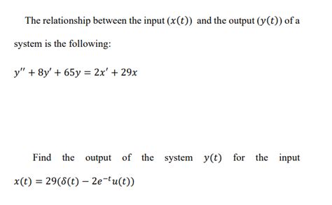 solved the relationship between the input x t and the