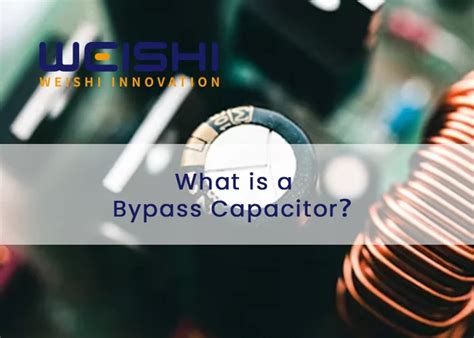What Is A Bypass Capacitor？