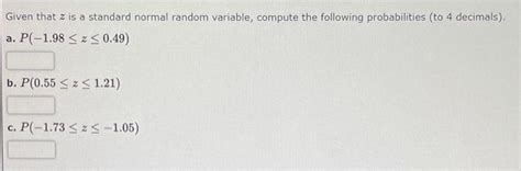 Solved Given that z is a standard normal random variable, | Chegg.com