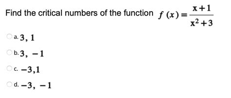 Solved Find The Critical Numbers Of The Function Chegg