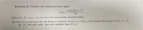 Solved Exercise Consider The Continuous Time Signal Chegg