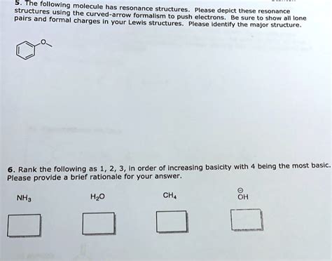 Solved The Following Molecule Has Structures Using The Resonance Structures Please Depict