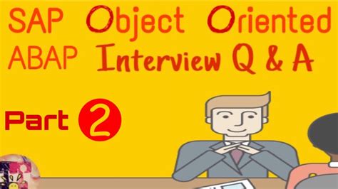 Sap Ooabap Interview Question And Answers Part 2 Realtime