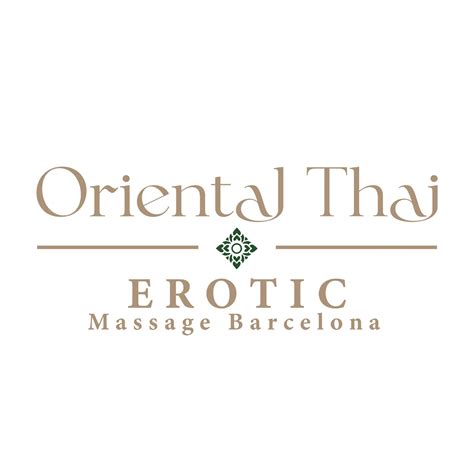 Oriental Thai Erotic Massage Barcelona Barcelona