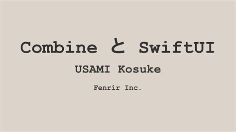 Combine And Swiftui Speaker Deck