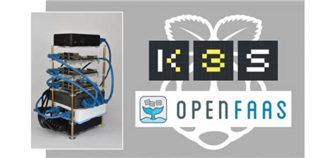 My K S OpenFaaS Raspberry Pi Cluster Erwin Staal