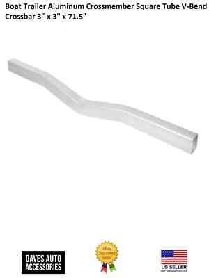 Boat Trailer Crossmember Tube Aluminum V Bend Crossbar 3 X 3 X 71 5