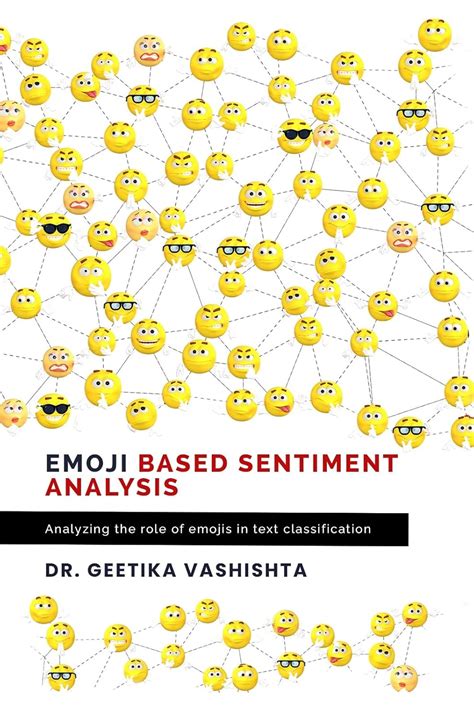 Buy Emojis Based Sentiment Analysis Analyzing The Role Of Emojis In