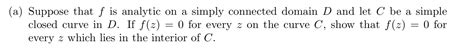 solved a suppose that f is analytic on a simply connected