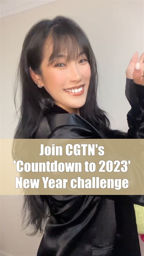 Join Cgtns Countdown To 2023 New Year Challenge Cgtn