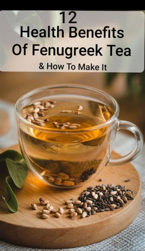 Health Benefits Of Fenugreek Tea And How To Make It Nutrition