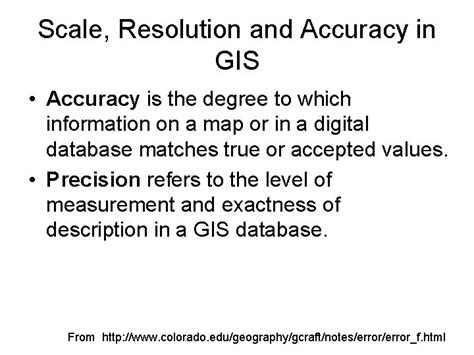 Scale Resolution And Accuracy In GIS Because GIS