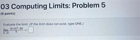 Solved 03 Computing Limits Problem 4 5 Points Evaluate