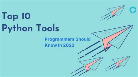 Top 10 Python Tools 2022 Programmers Should Be Aware Of Codingstreets
