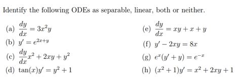solved identify the following odes as separable linear