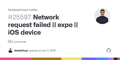 Network Request Failed Expo Ios Device · Issue 25597 · Facebookreact Native · Github
