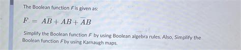 solved the boolean function f is given as f abˉ ab aˉb