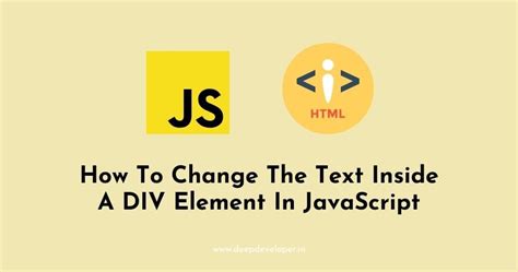 How To Change The Text Inside A Div Element In Javascript