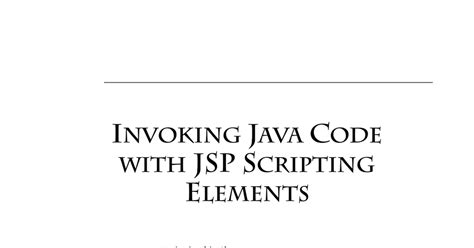 chapter 11 invoking java code with jsp scripting elements pdf