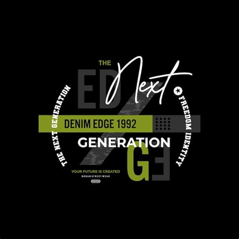 Premium Vector Next Generation Typography Tshirt And Apparel Design