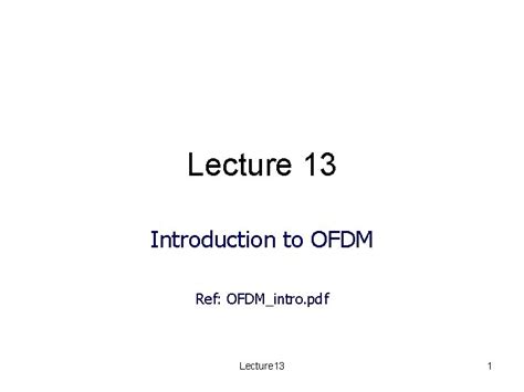 Lecture 13 Introduction To Ofdm Ref Ofdmintro Pdf