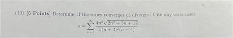 solved 10 [5 ﻿points] ﻿determine if the series converges