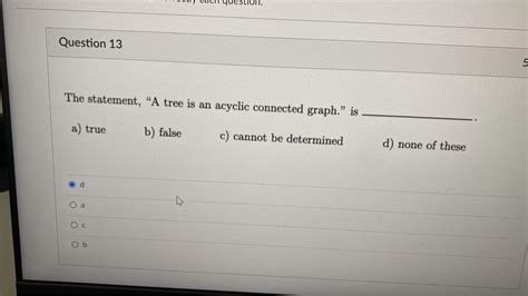 Solved 10n Question 13 5 The Statement A Tree Is An