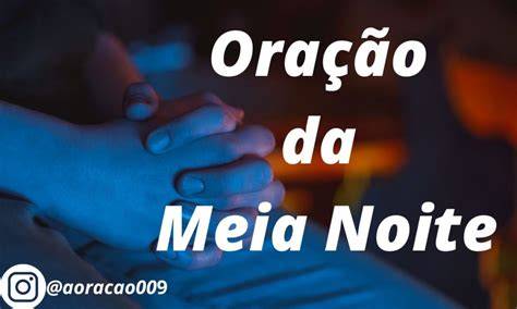 Oração Da Meia Noite A Oração