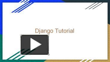 Django Tutorial Overview Presentation Free To Download