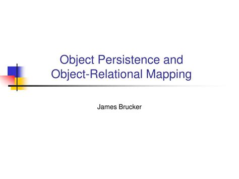 PPT Object Persistence And Object Relational Mapping PowerPoint Presentation ID