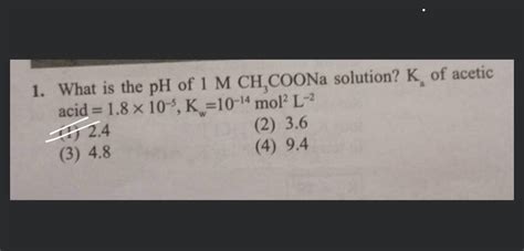 What Is The Mathrm{ph} Of A 1 M Mathrm{ch}{3} Coona Solution K{a} Of A
