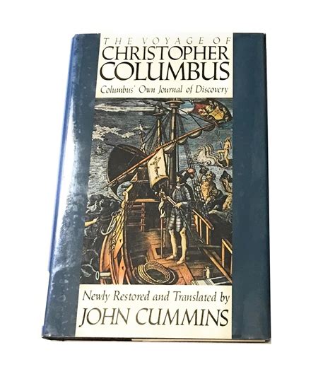 The Voyage Of Christopher Columbus Columbus Own Journal Of Discovery Newly Restored And