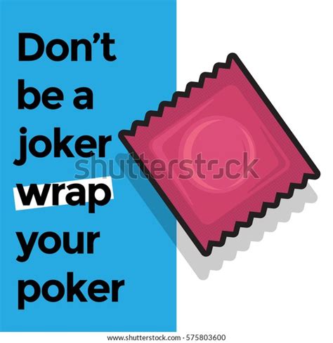 Condom Quote On Safe Sex Put Stock Vector Royalty Free 575803600