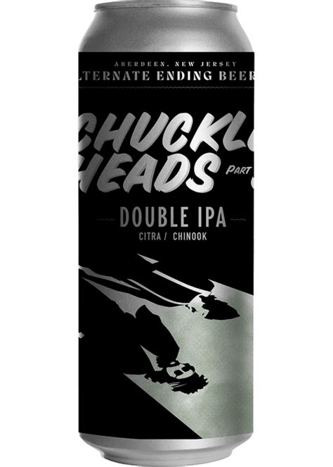 Alternate Ending Chuckleheads Total Wine And More