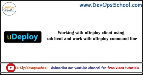 Working With Udeploy Client Using Udclient And Work With Udeploy Command Line