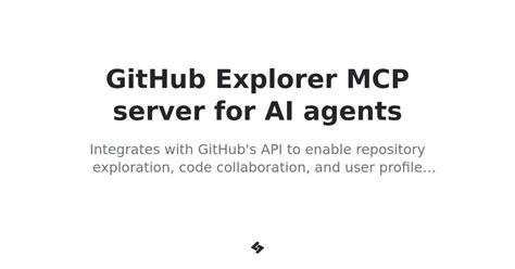 GitHub Explorer MCP Server For AI Agents