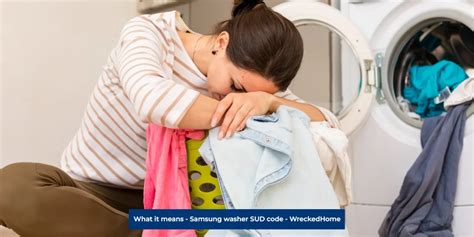 Samsung Washer SUD Code Easy Fixes Wrecked Home