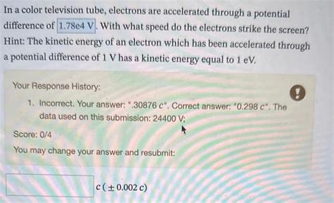 Solved In A Color Television Tube Electrons Are Accelerated