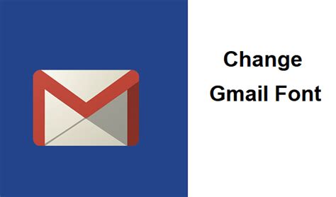How To Change Gmail Font Easy Method
