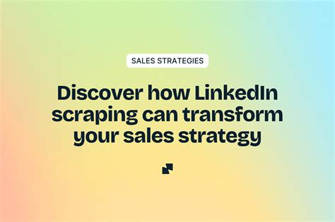 What Is Linkedin Scraping And How It Can Automate Your Sales Process